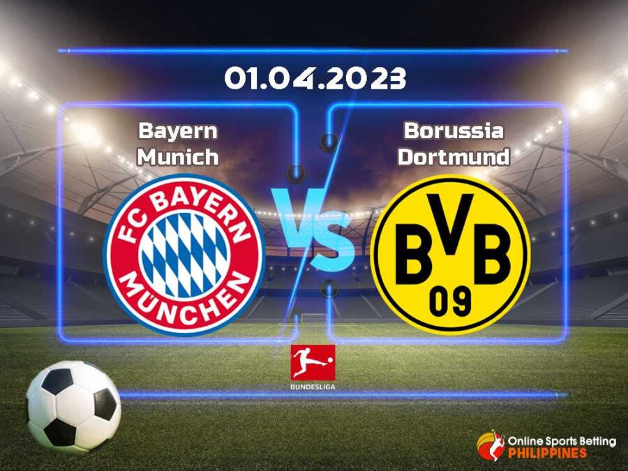 Bayern Munich vs. Borussia Dortmund Predictions - Online Sports Betting Philippines